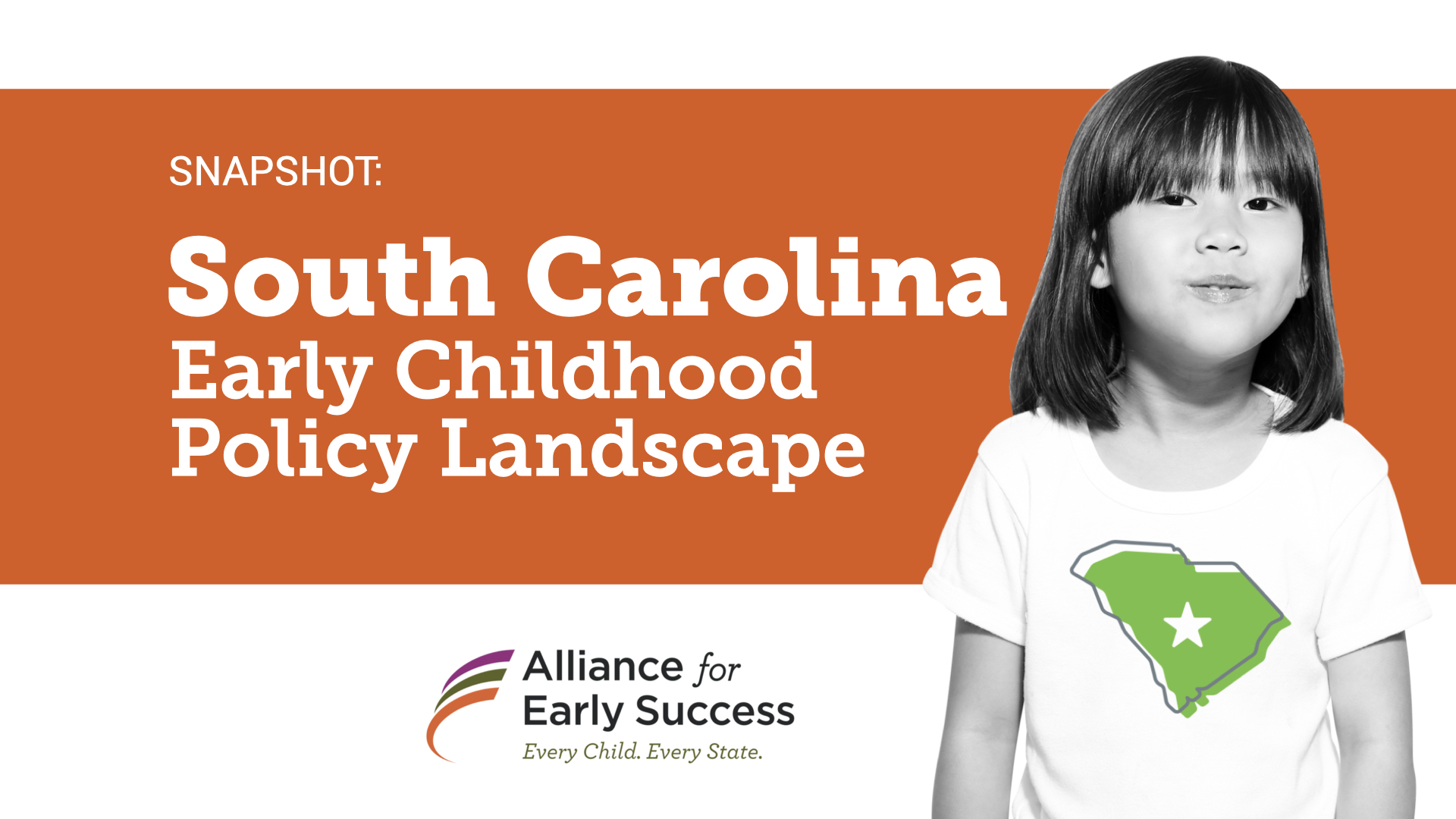 South Carolina Early Childhood Policy Landscape - Alliance for Early ...