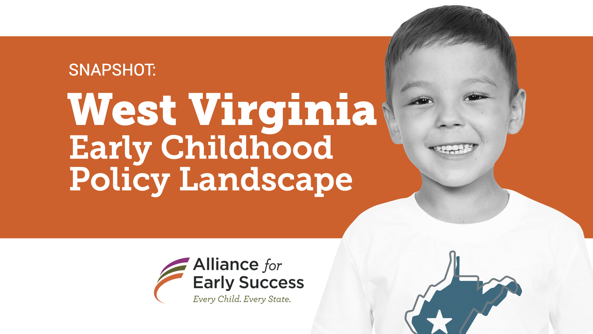 West Virginia Early Childhood Policy Landscape - Alliance for Early Success