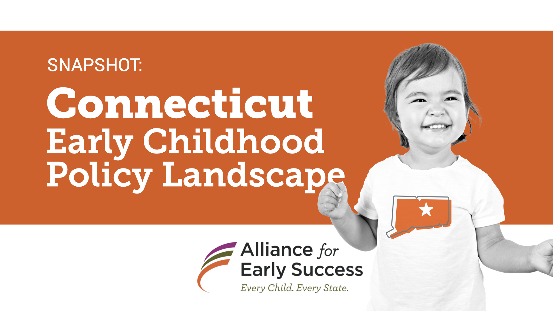 Connecticut Early Childhood Policy Landscape - Alliance for Early Success
