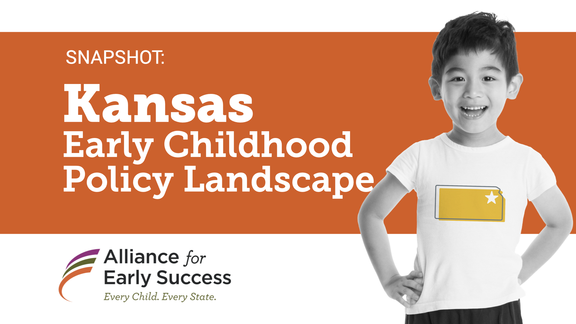 Kansas Early Childhood Policy Landscape - Alliance for Early Success