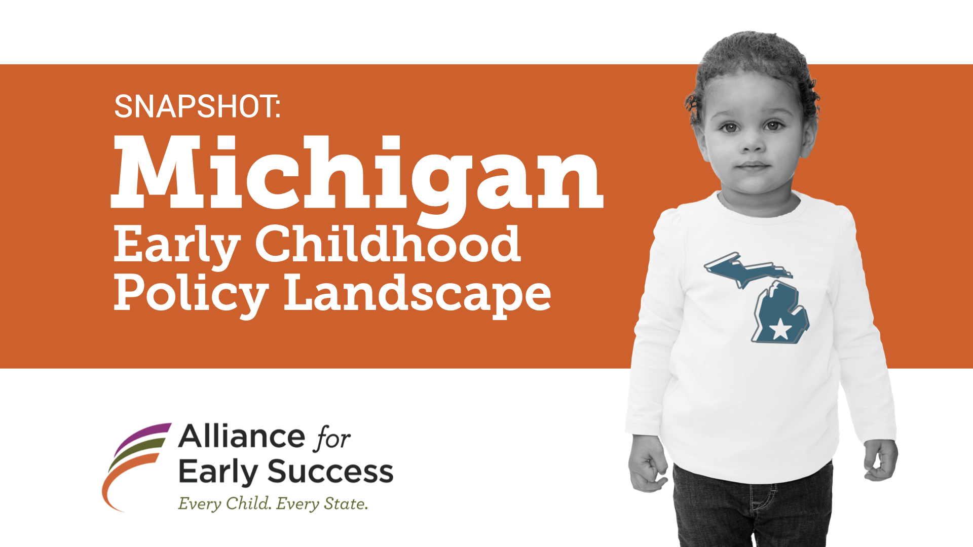 Michigan Early Childhood Policy Landscape - Alliance for Early Success