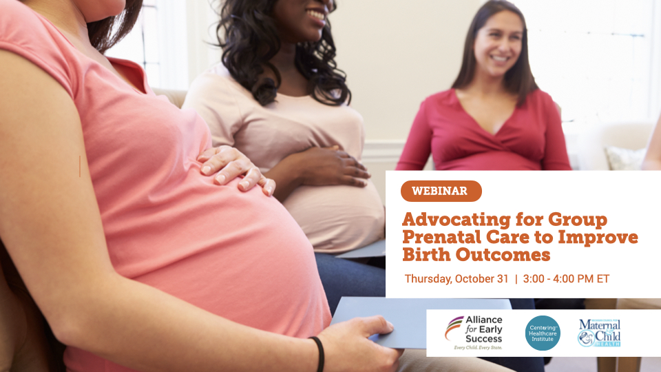 Alliance Hosts Webinar on Group Prenatal Care Advocacy - Alliance for ...