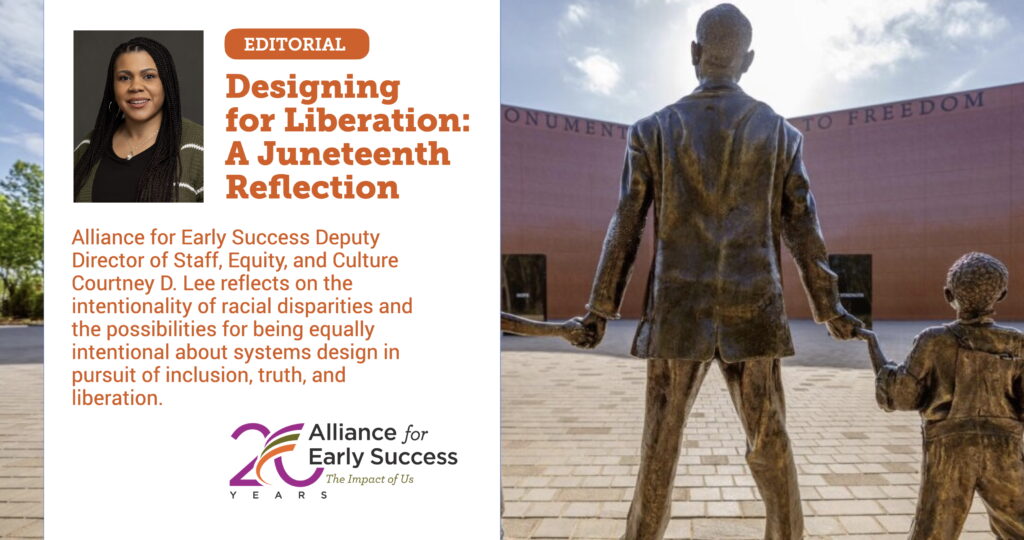 Designing for Liberation: A Juneteenth Reflection - Alliance for Early ...